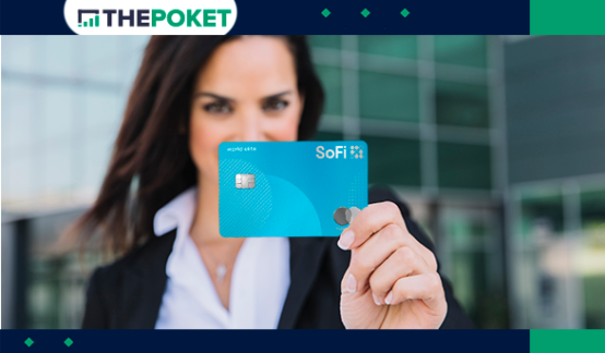 SoFi Credit Card: Pro Tips, How to Apply, FAQs & Alternatives - thepoket